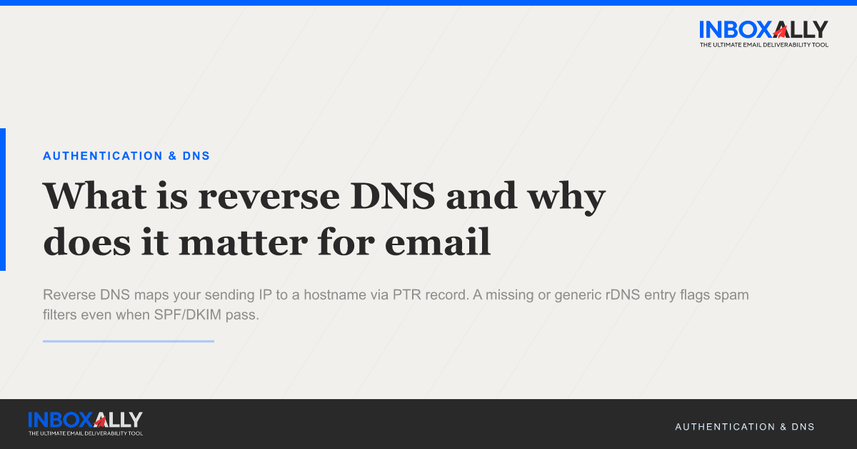 What is reverse DNS and why does it matter for email? | InboxAlly ...