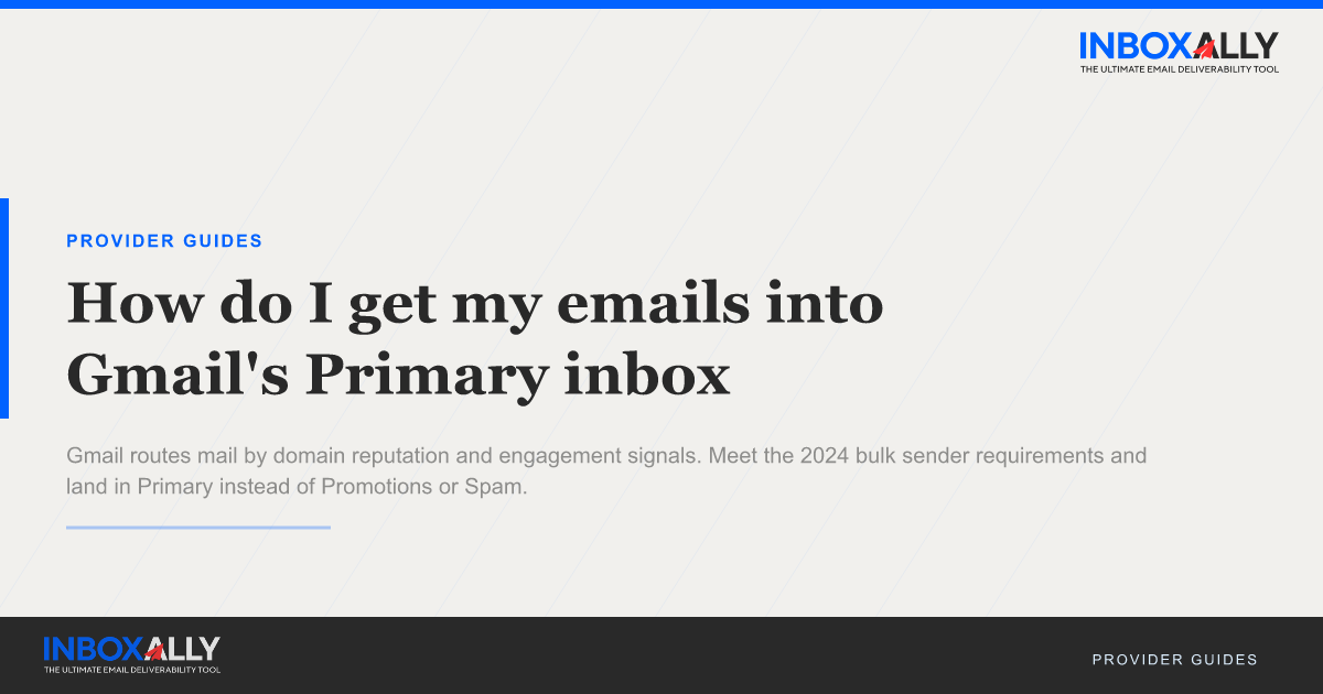 How do I get my emails into Gmail's Primary inbox? | InboxAlly ...